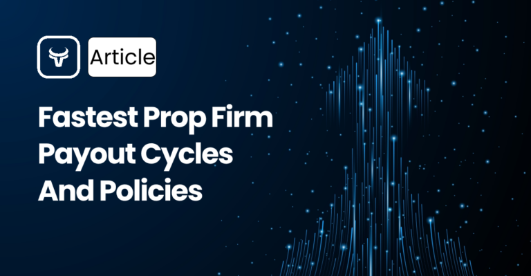 The Fastest Prop Firm Payout Cycles And Policies - FundingTraders Blog