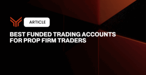 Best Funded Trading Accounts For Prop Firm Traders - FundingTraders Blog